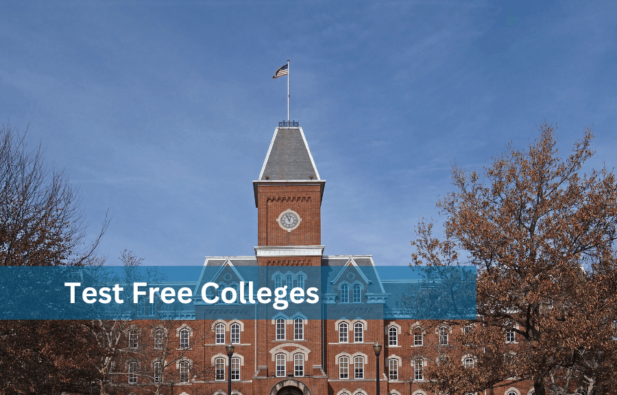2025 Test Free Colleges - (No SAT or ACT Score Needed)